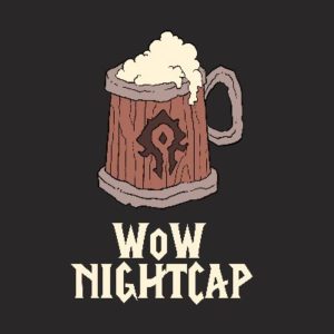 WoW Nightcap - Bonus Roll Productions